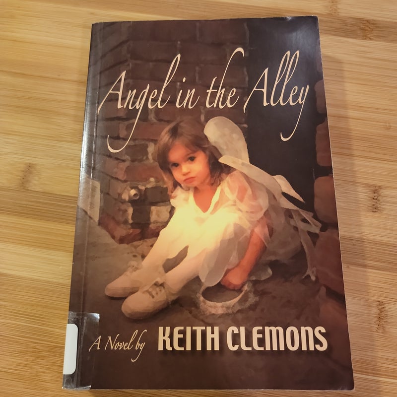 Angel in the Alley by Keith Clemons