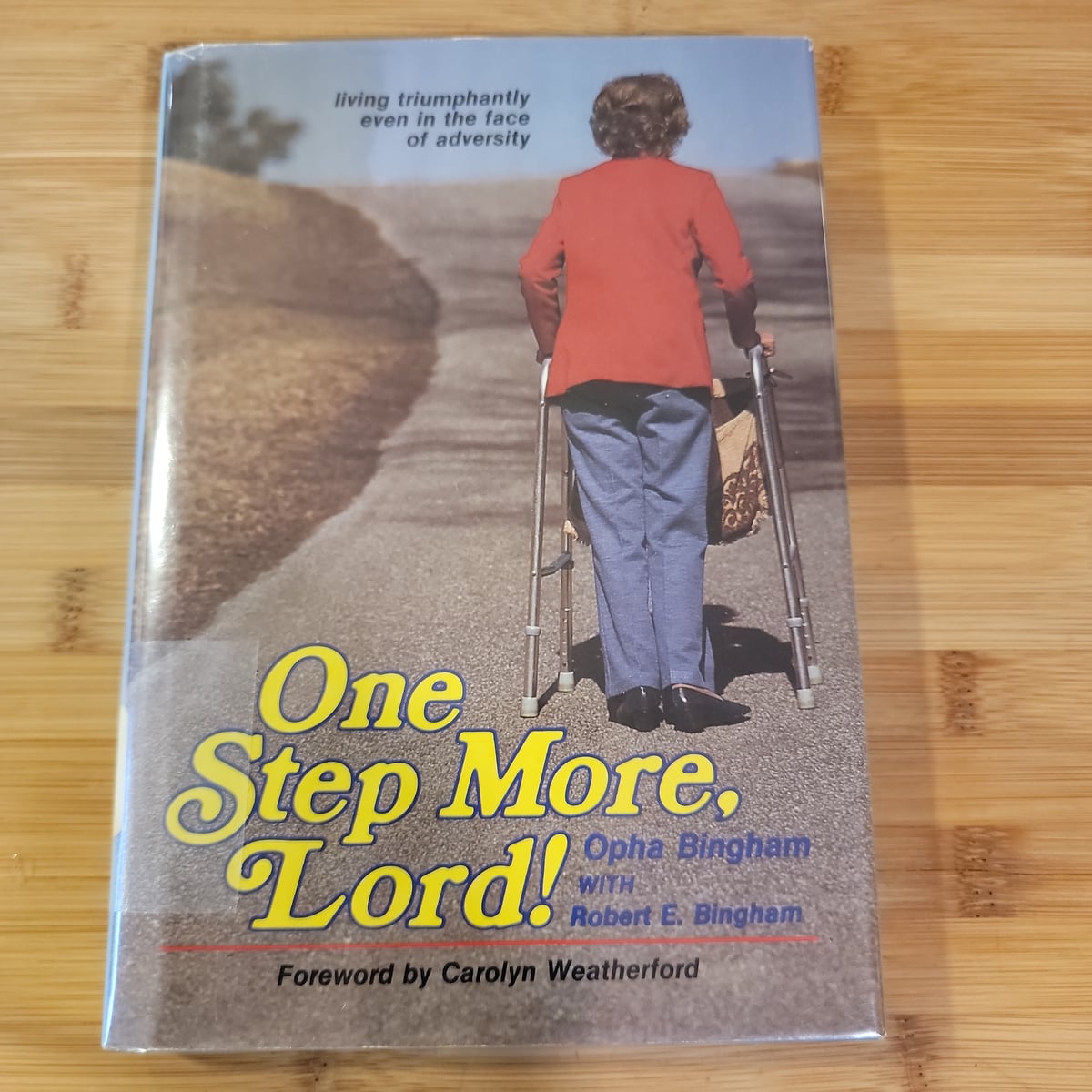 One Step More, Lord by Robert E. Bingham