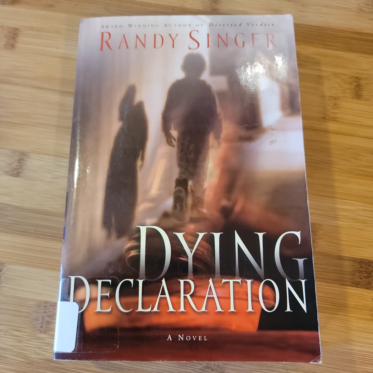 Dying Declaration by Randy Singer