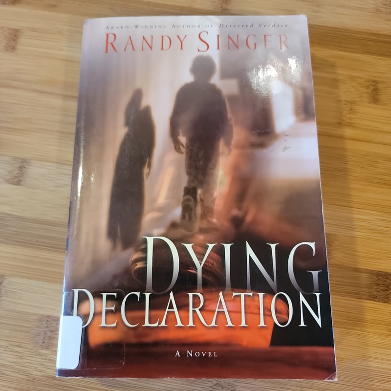 Dying Declaration by Randy Singer