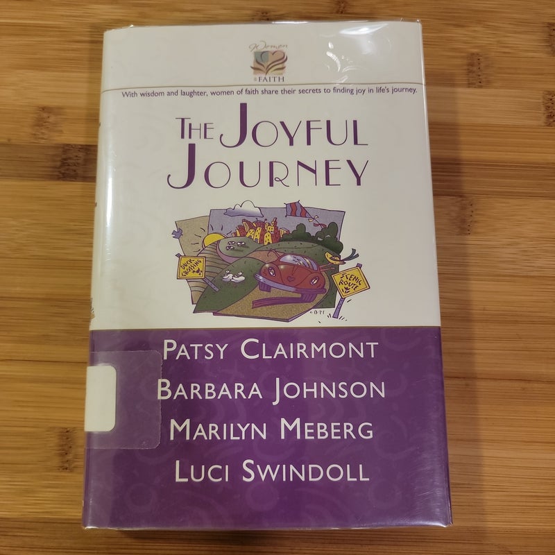 The Joyful Journey by Patsy Clairmont, Marilyn Meberg, Luci Swindoll, Barbara Johnson