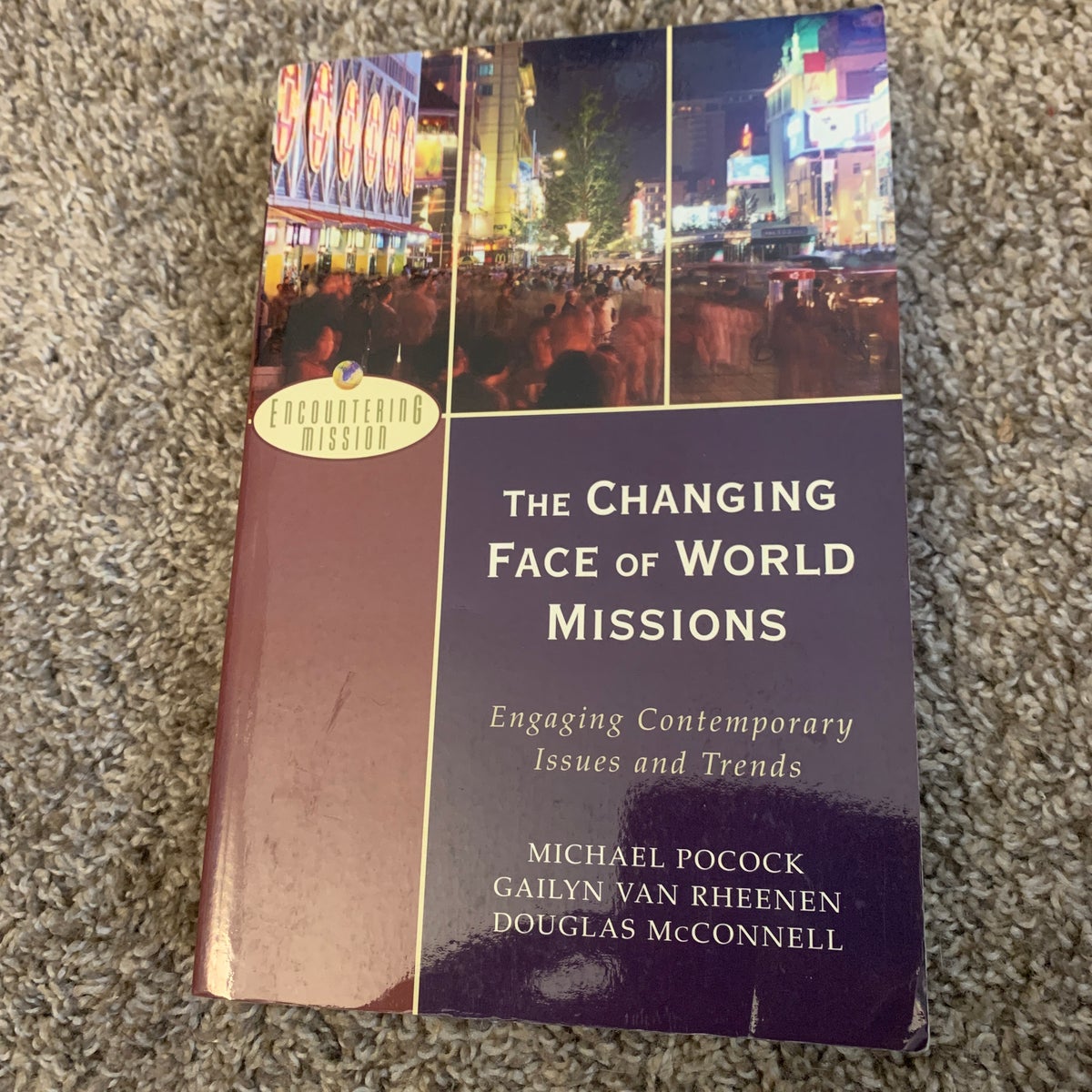 The Changing Face of World Missions by Michael Pocock, Gailyn Van ...