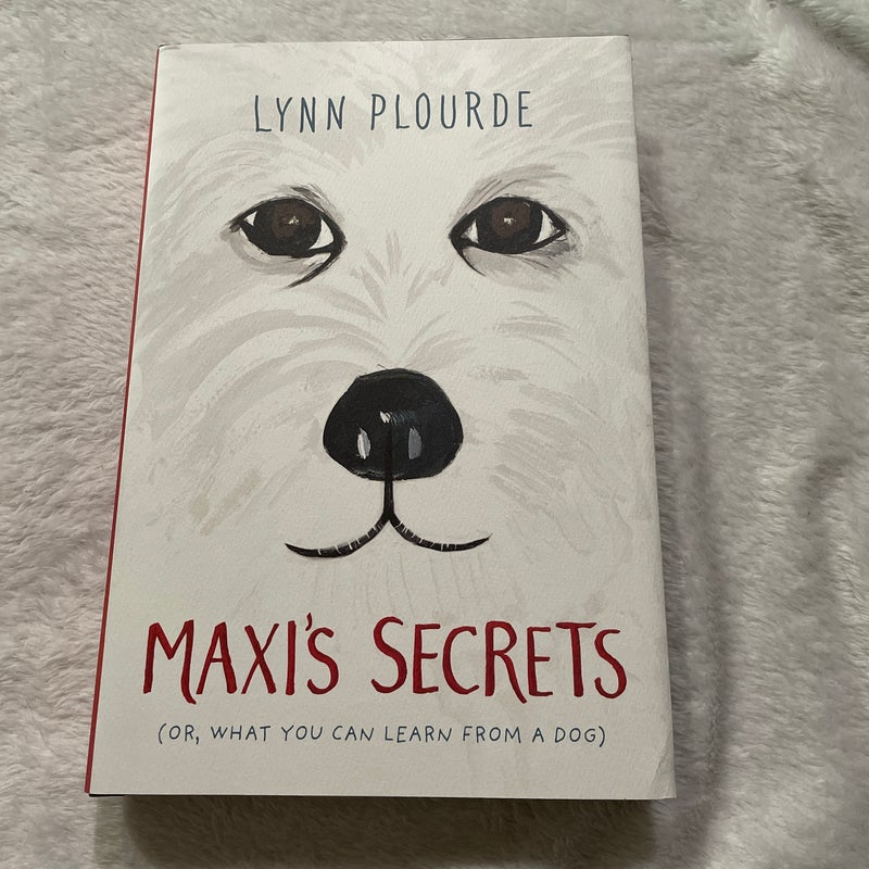Maxi's Secrets by Lynn Plourde