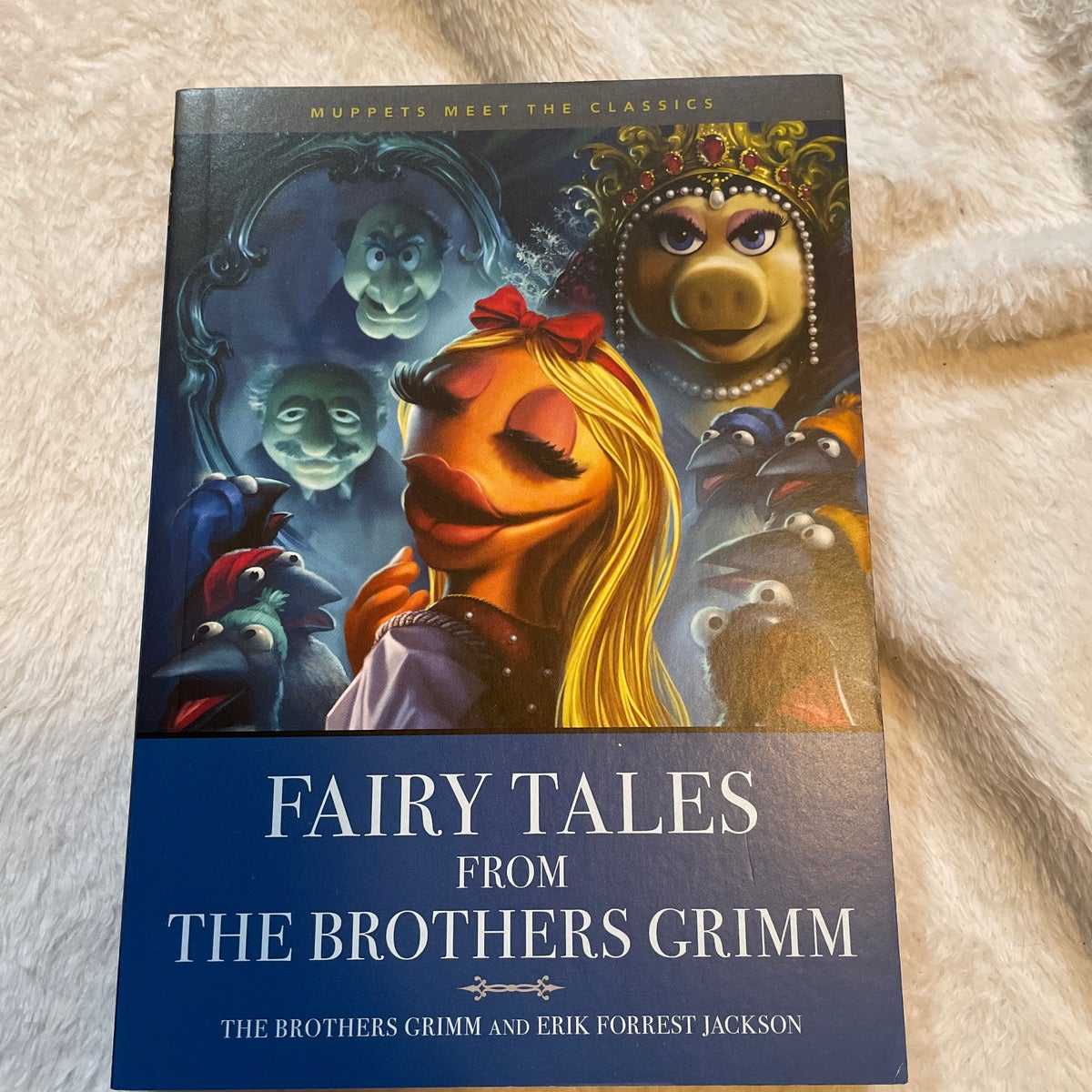 Muppets Meet the Classics: Fairy Tales from the Brothers Grimm by Erik Forrest Jackson, Brothers ...