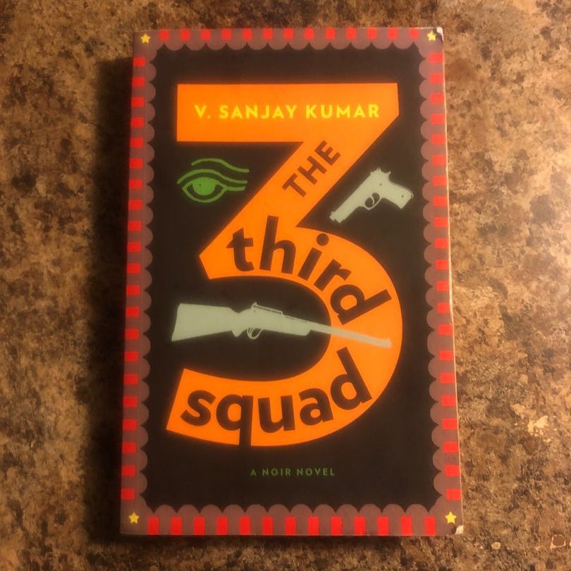 The Third Squad by V. Sanjay Kumar