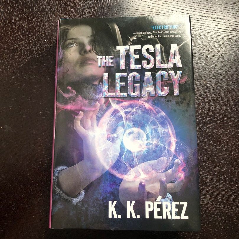 The Tesla Legacy by K. K. Perez