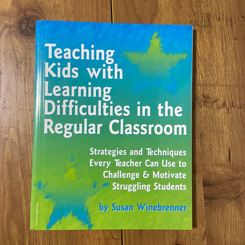 Teaching Kids with Learning Difficulties in the Regular Classroom by ...