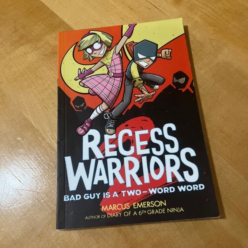 Recess Warriors 2: Bad Guy Is a Two-Word Word by Marcus Emerson ...