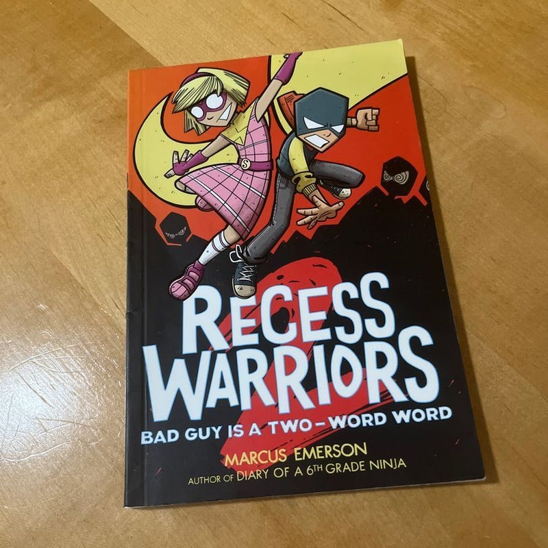 Recess Warriors 2: Bad Guy Is a Two-Word Word by Marcus Emerson ...