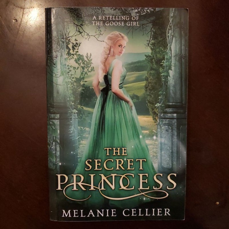 The Secret Princess by Melanie Cellier