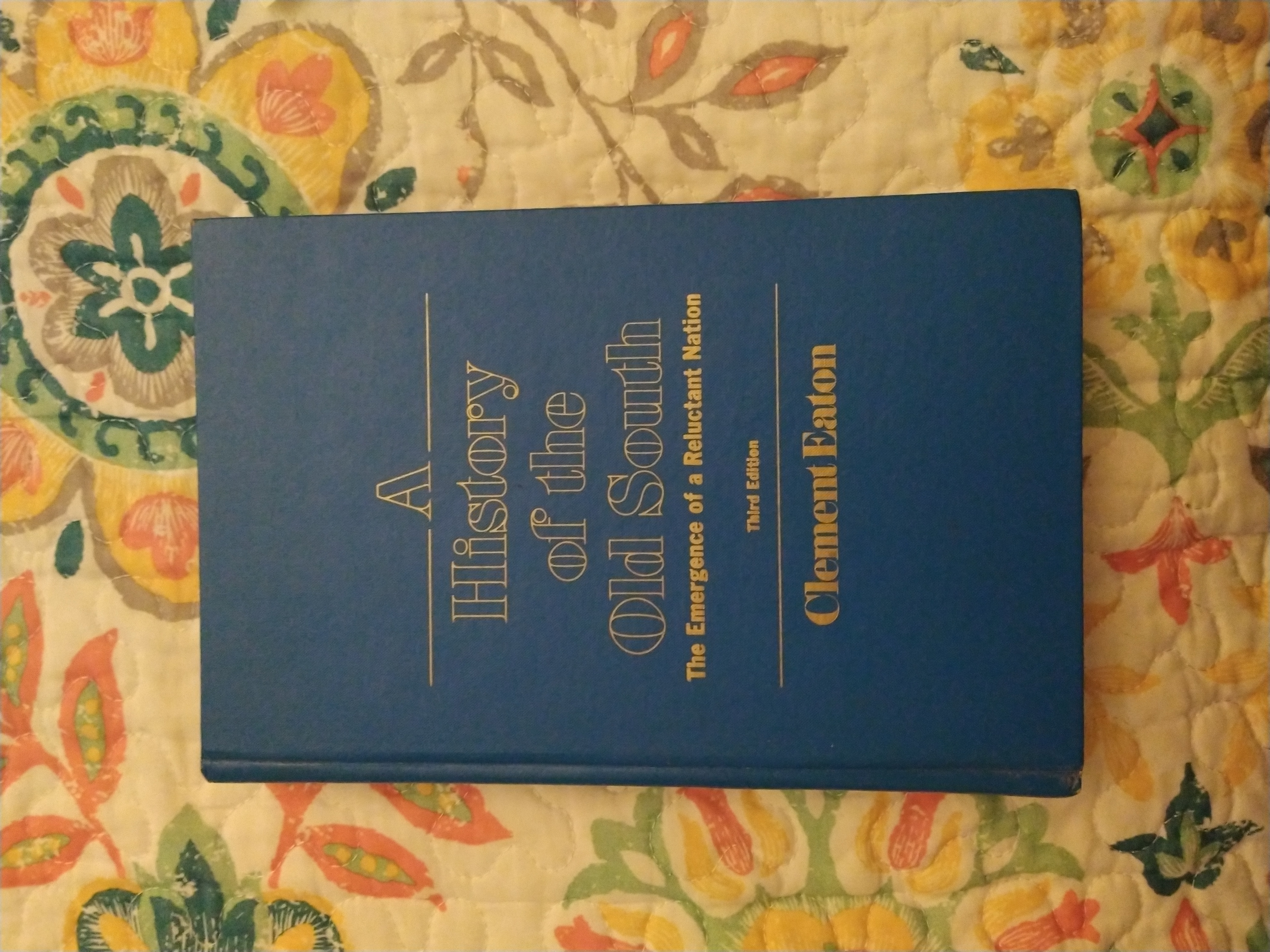 A History of the Old South by Clement Eaton