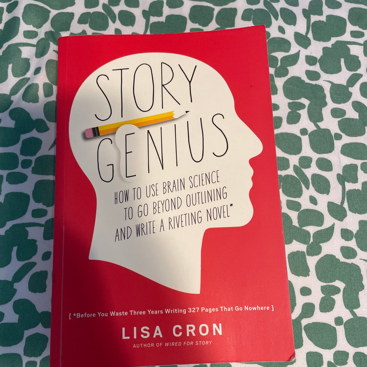 Story Genius by Lisa Cron