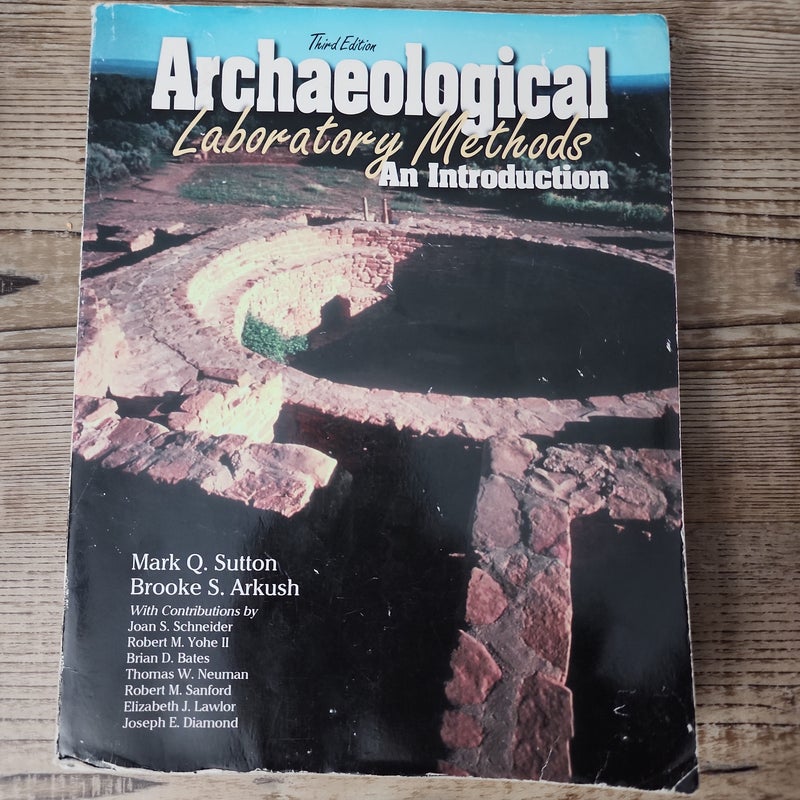 Archaeological Laboratory Methods by Mark Q. Sutton, Brooke S. Arkush