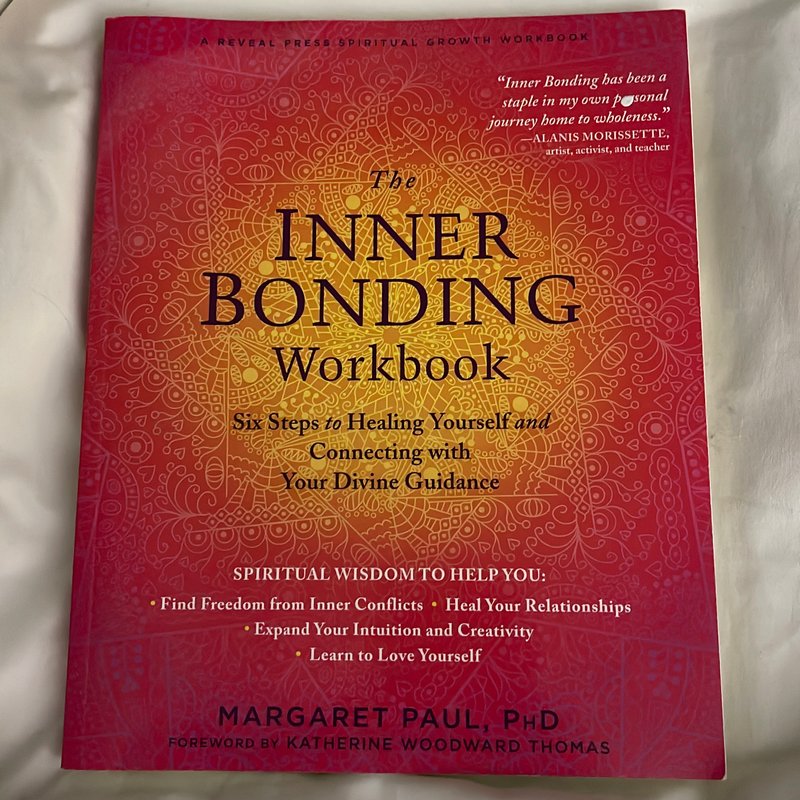 The Inner Bonding Workbook by Margaret Paul, Katherine Woodward Thomas