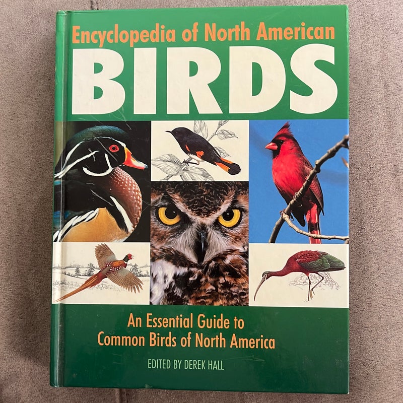 Encyclopedia of North American Birds by Derek Hall