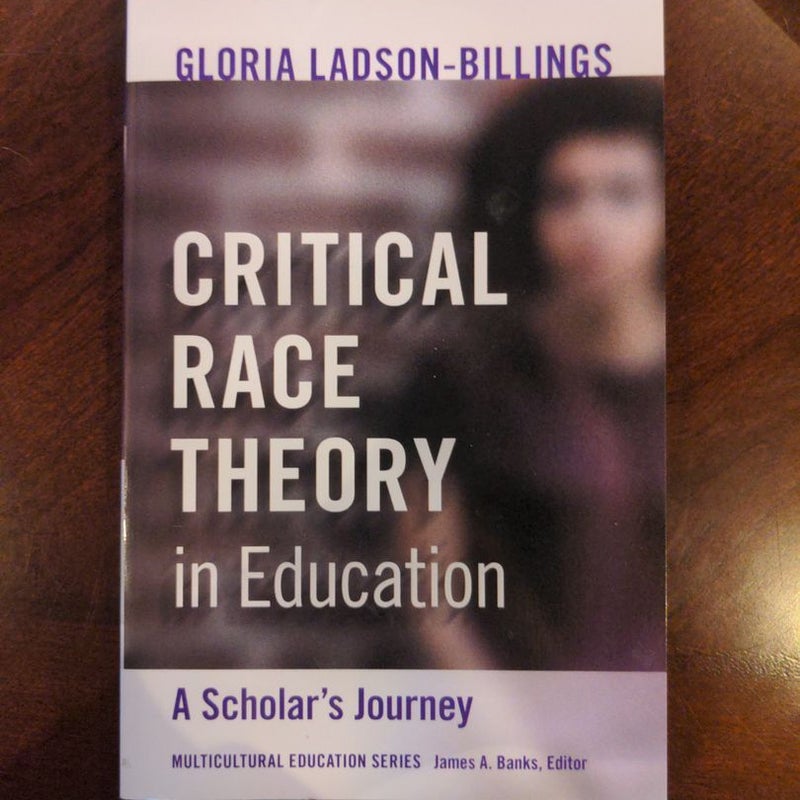 Critical Race Theory in Education by Gloria Ladson-Billings, James A. Banks