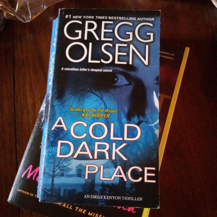 Cold Dark Place by Gregg Olsen