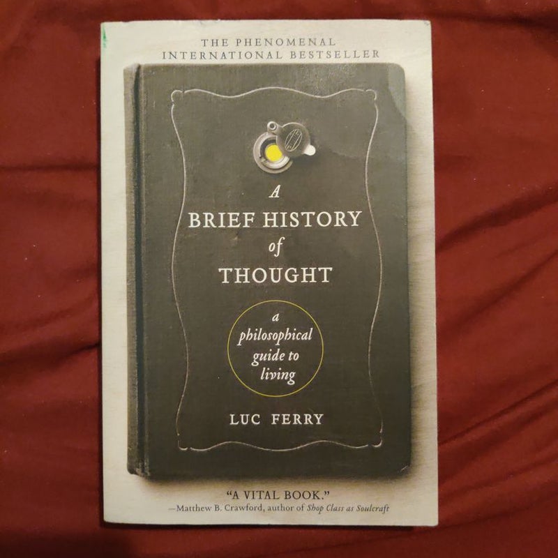 A Brief History of Thought by Luc Ferry