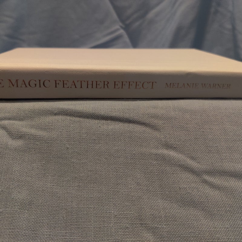 The Magic Feather Effect by Melanie Warner
