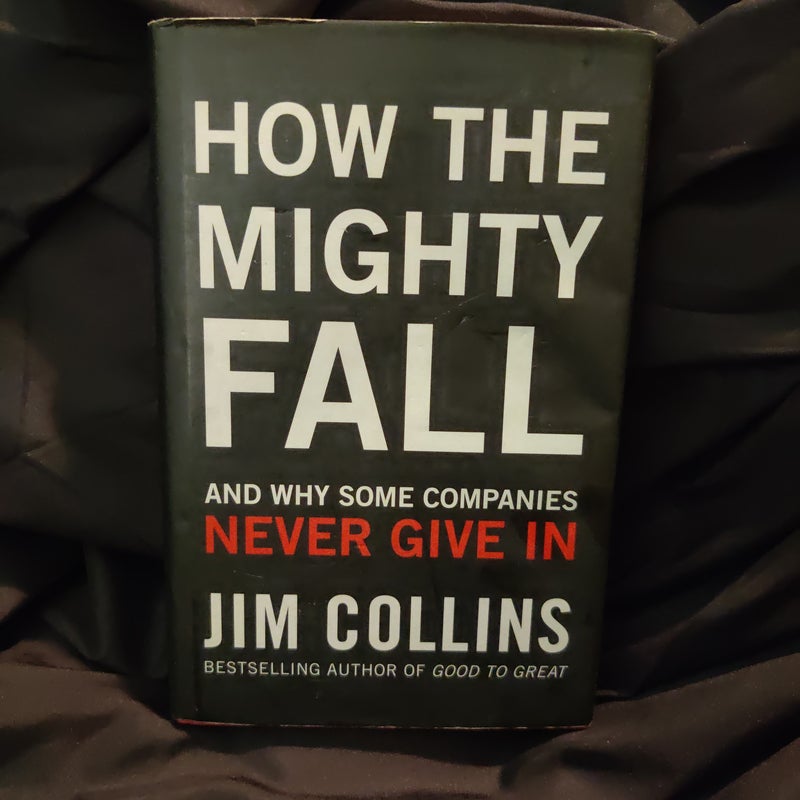 How the Mighty Fall