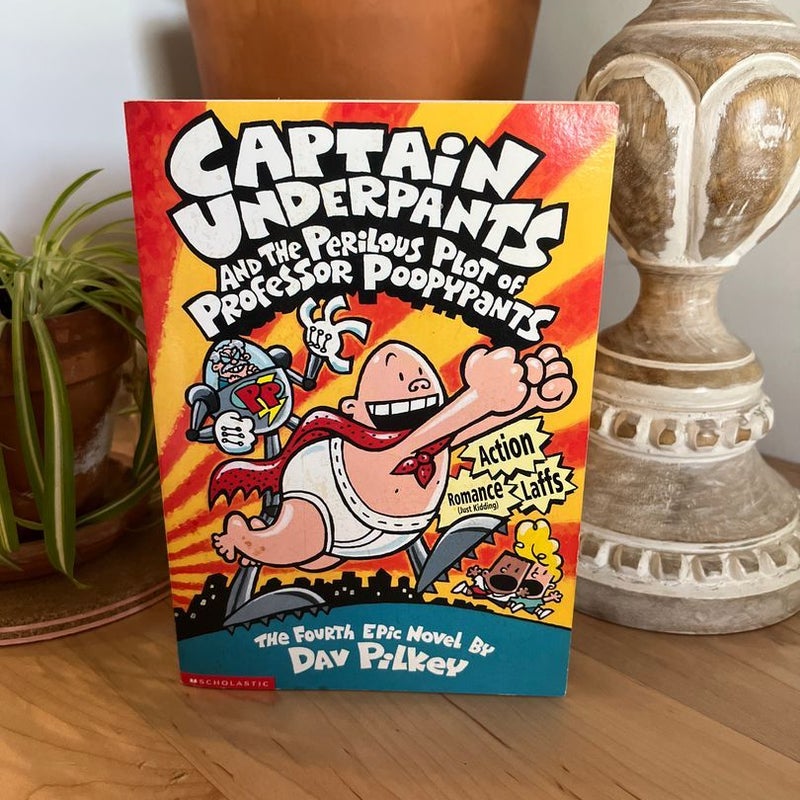 Captain Underpants And The Perilous Plot Of Professor Poopypants