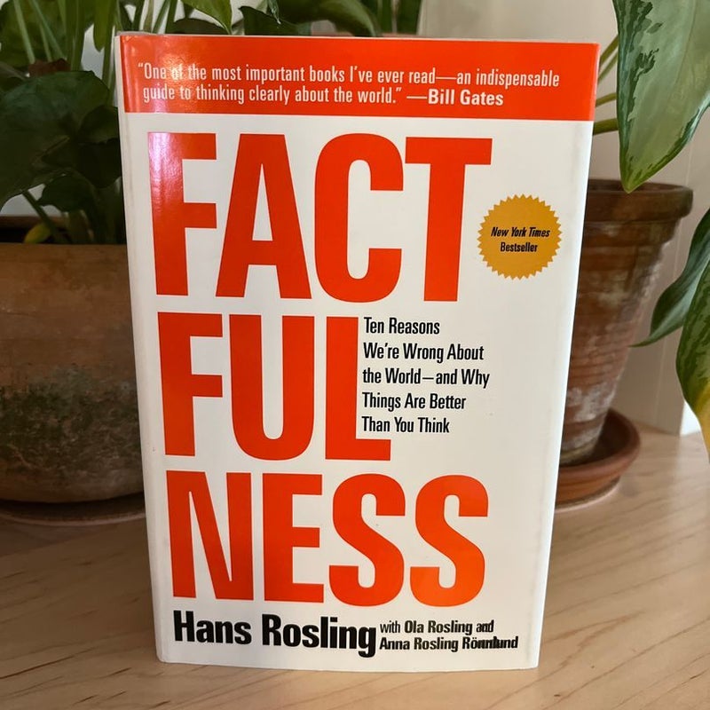 Factfulness by Hans Rosling, Anna Rosling Ronnlund, Ola Rosling