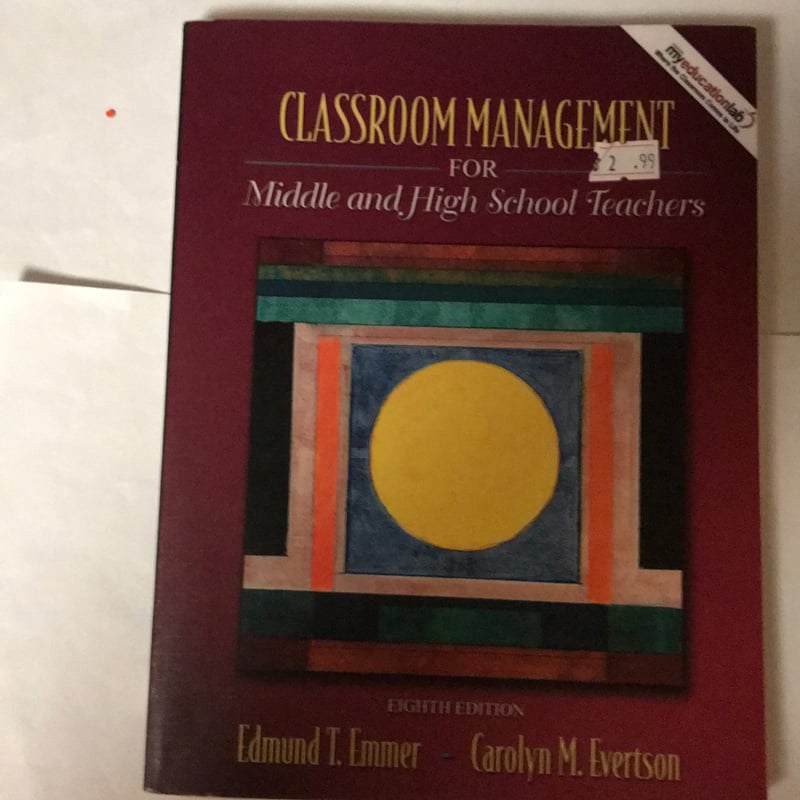 Classroom Management for Middle and High School Teachers by Edmund T ...