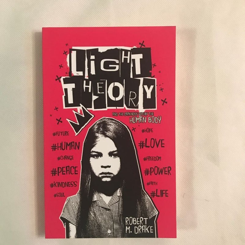 Light Theory by Robert M. Drake