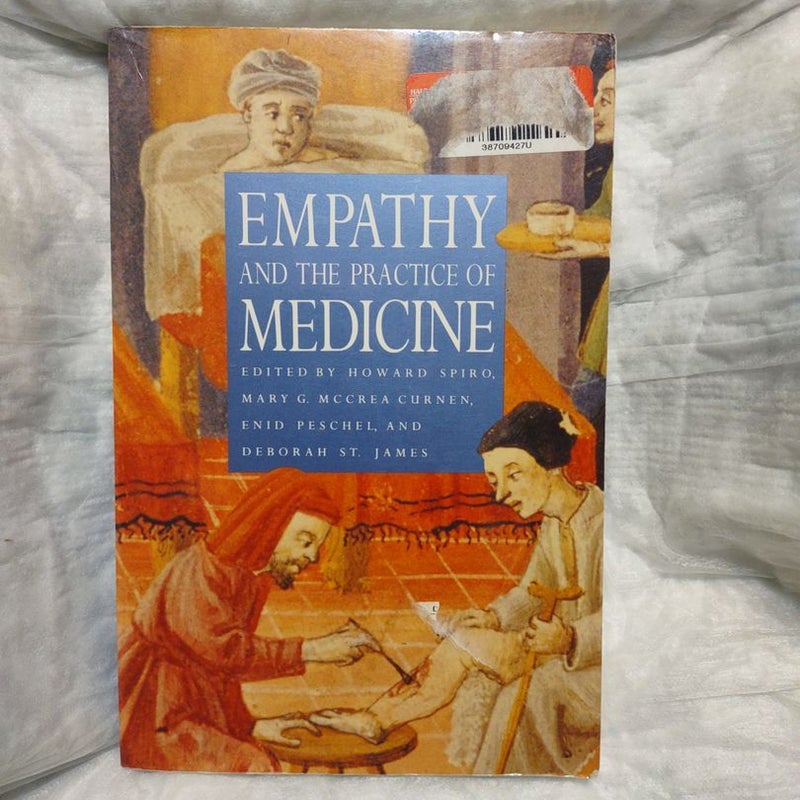 Empathy and the Practice of Medicine by Howard M. Spiro