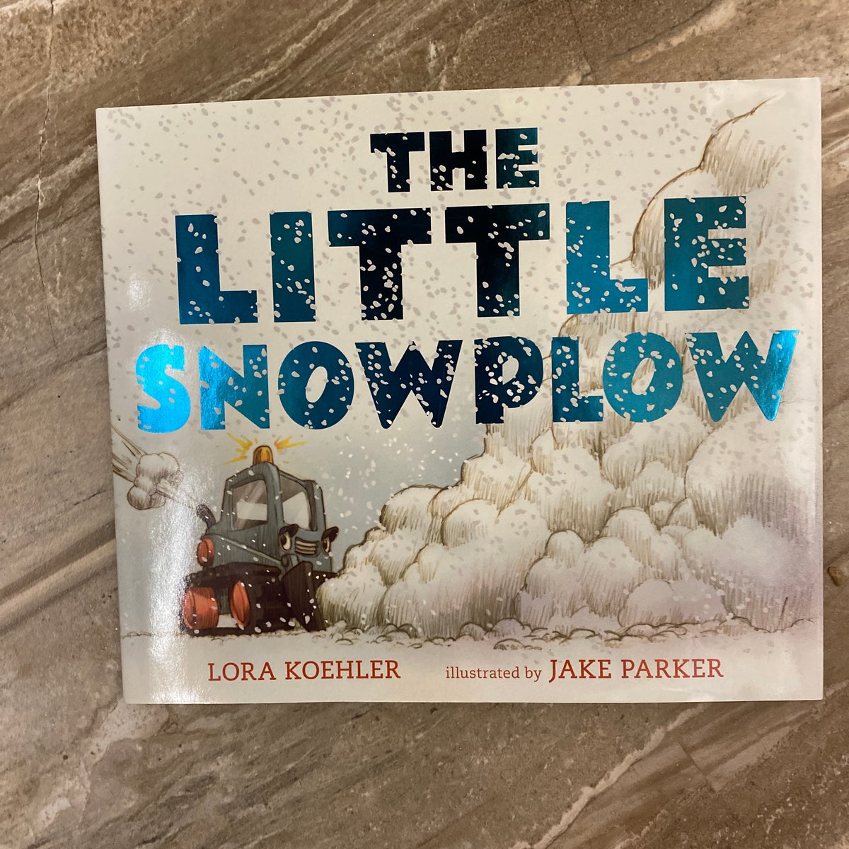 The Little Snowplow by Lora Koehler, Hardcover | Pangobooks