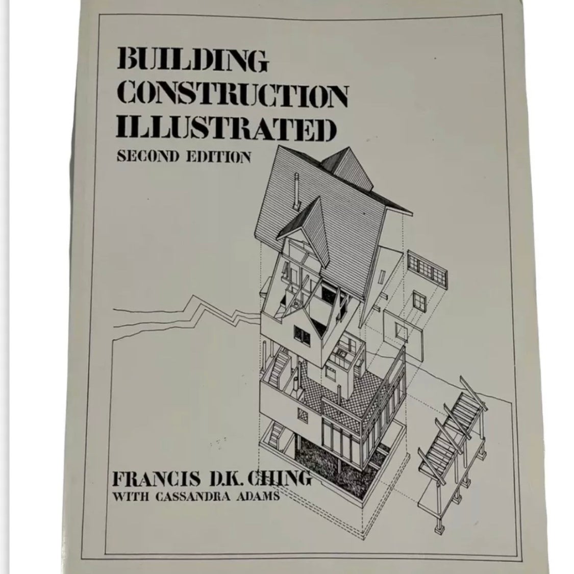 Building Construction Illustrated by Francis D. K. Ching