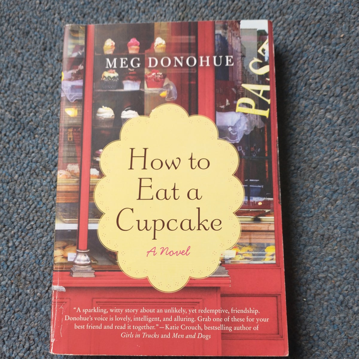 How to Eat a Cupcake by Meg Donohue