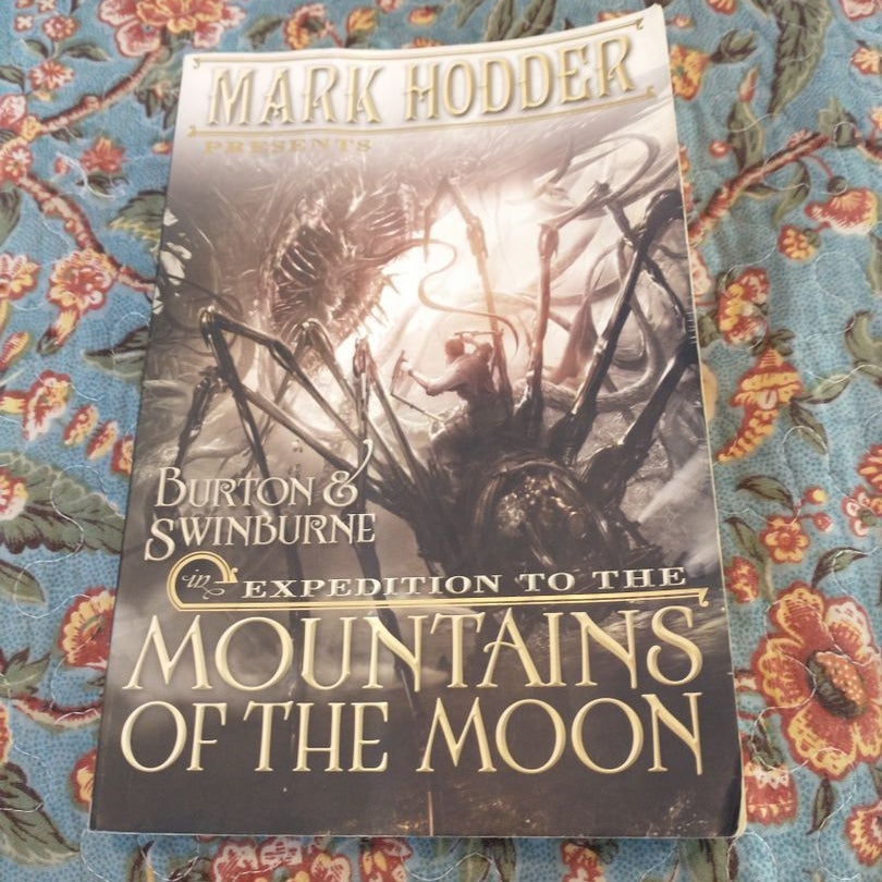 Expedition to the Mountains of the Moon by Mark Hodder