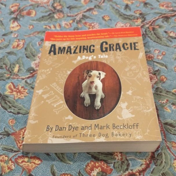 Amazing Gracie by Mark Beckloff, Dan Dye