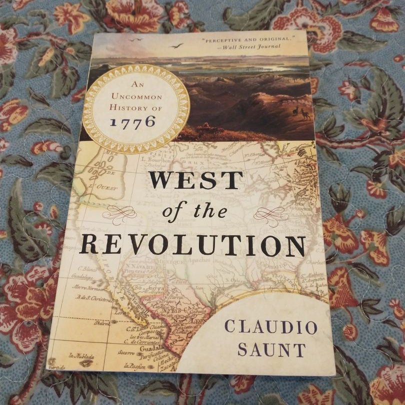 West of the Revolution by Claudio Saunt