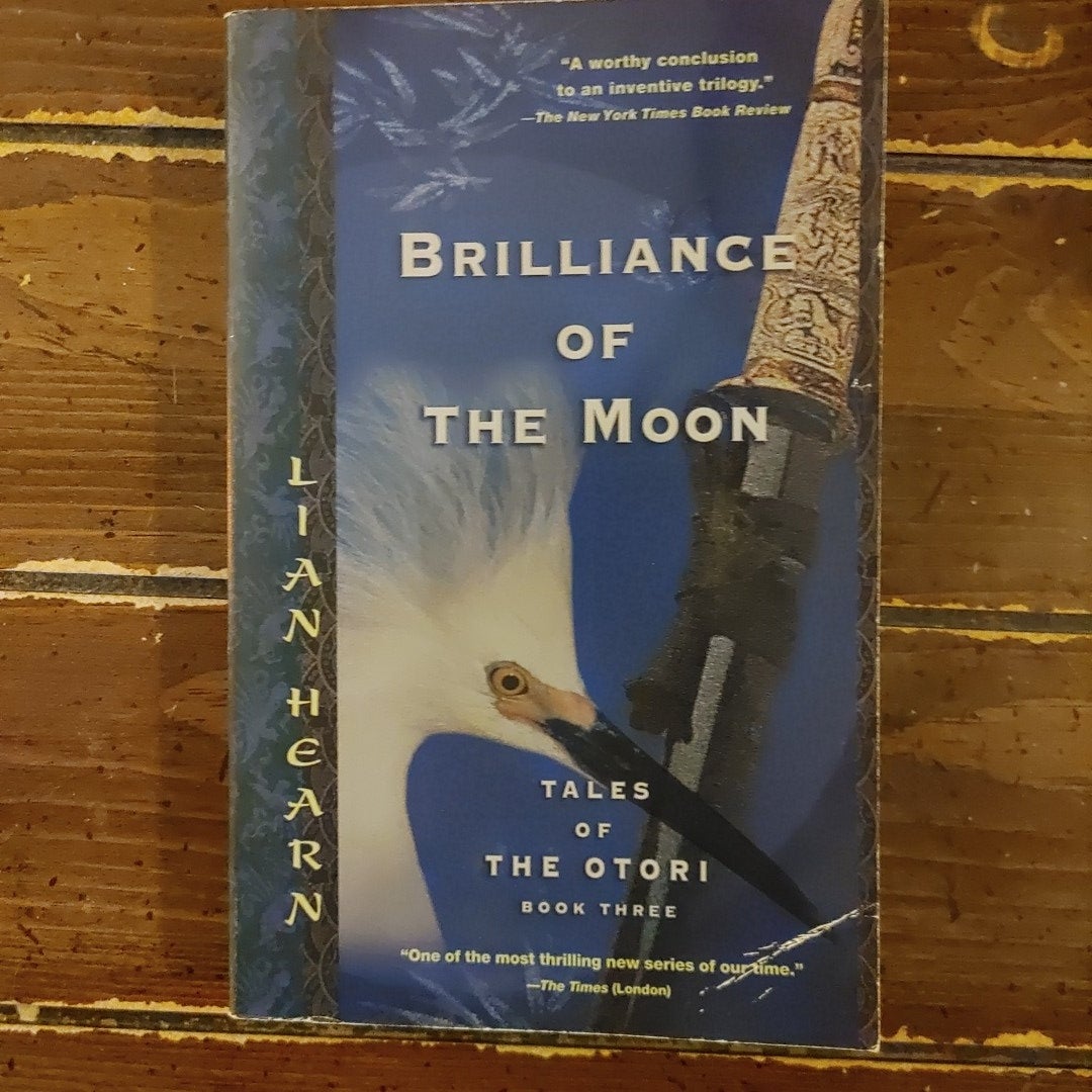 Brilliance of the Moon by Lian Hearn, Paperback | Pangobooks