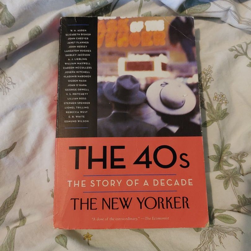 The 40s: the Story of a Decade by David Remnick, W. H. Auden, Elizabeth ...
