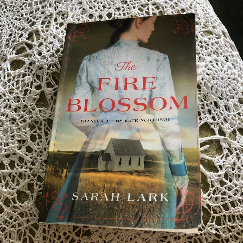 The Fire Blossom by Sarah Lark, Kate Northrop