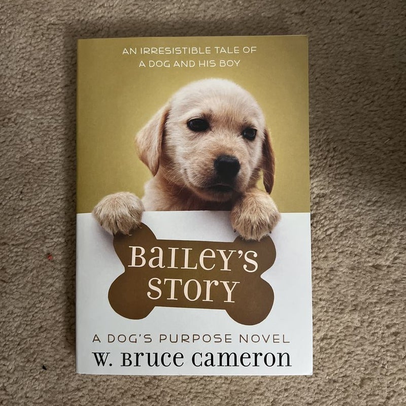 Bailey’s Story by W. Bruce Cameron , Paperback | Pangobooks