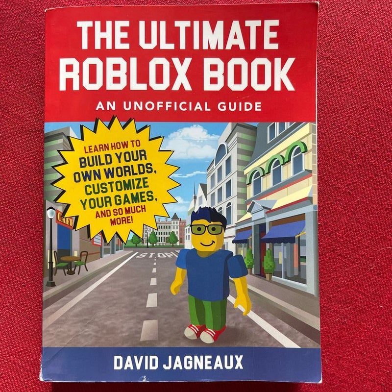 The Ultimate Roblox Book: an Unofficial Guide by David Jagneaux ...