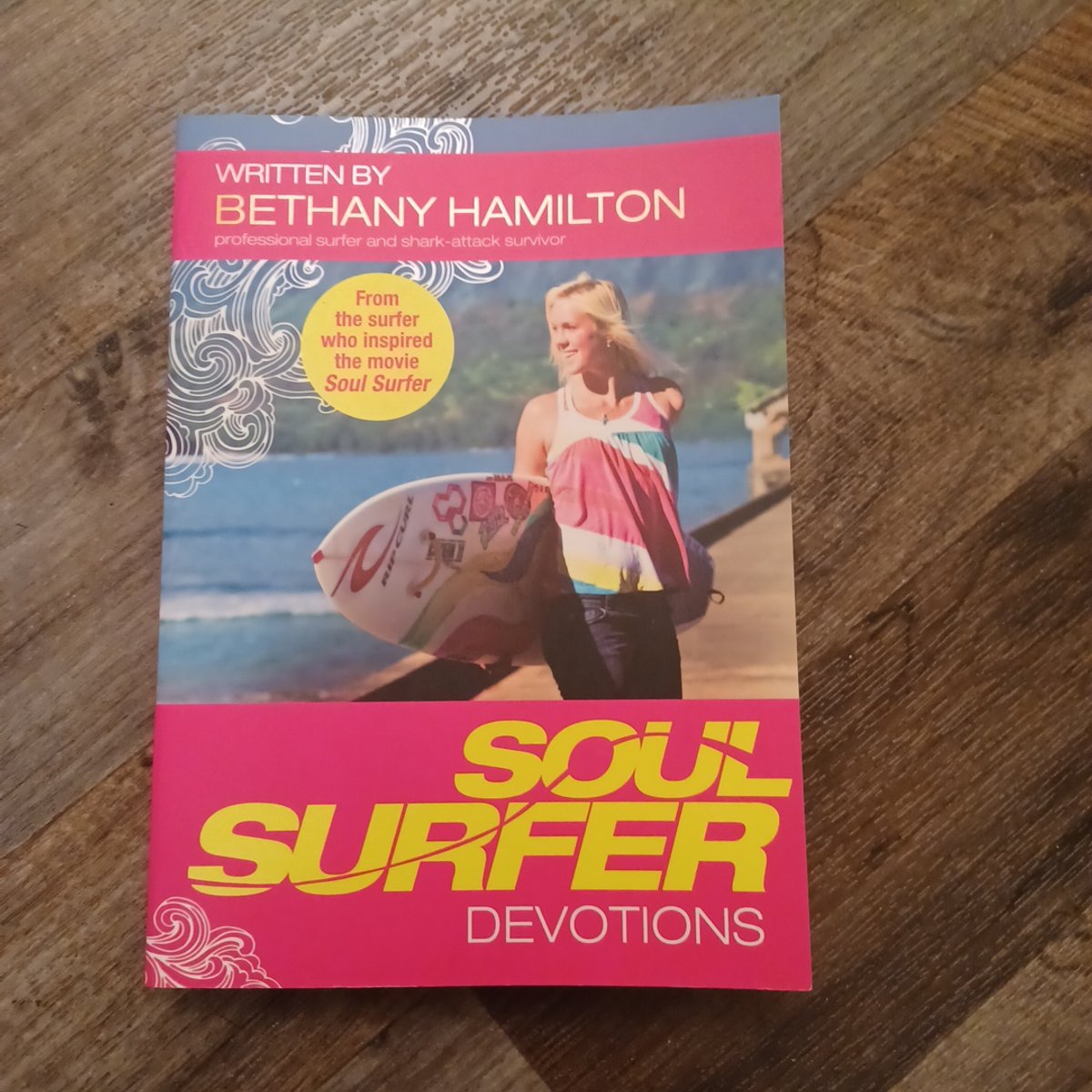 Soul Surfer Devotions by Bethany Hamilton