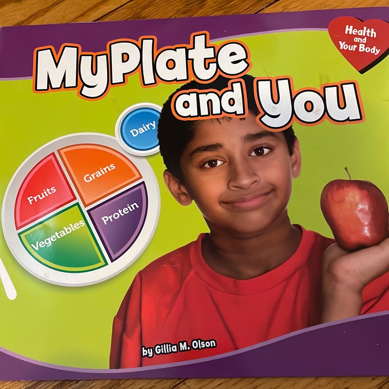 MyPlate and You by Gillia M. Olson
