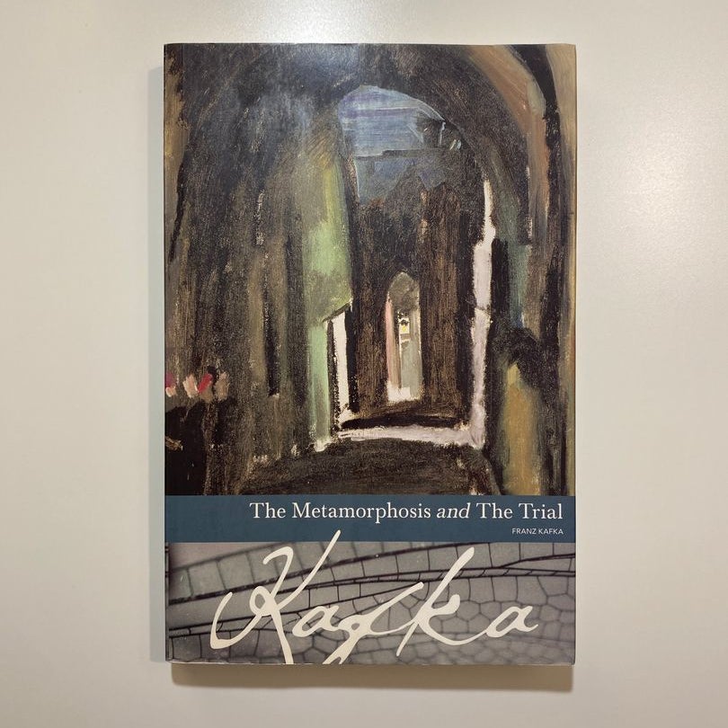 The Metamorphosis and the Trial by Franz Kafka