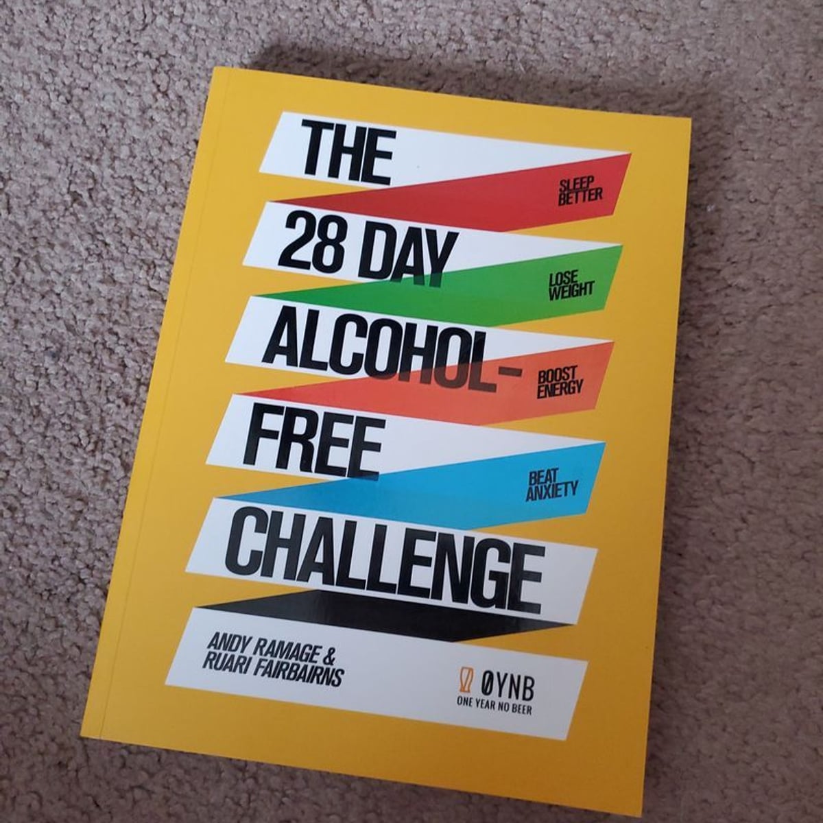 The 28 Day Alcohol-Free Challenge by Andy Ramage, Ruari Fairbairns