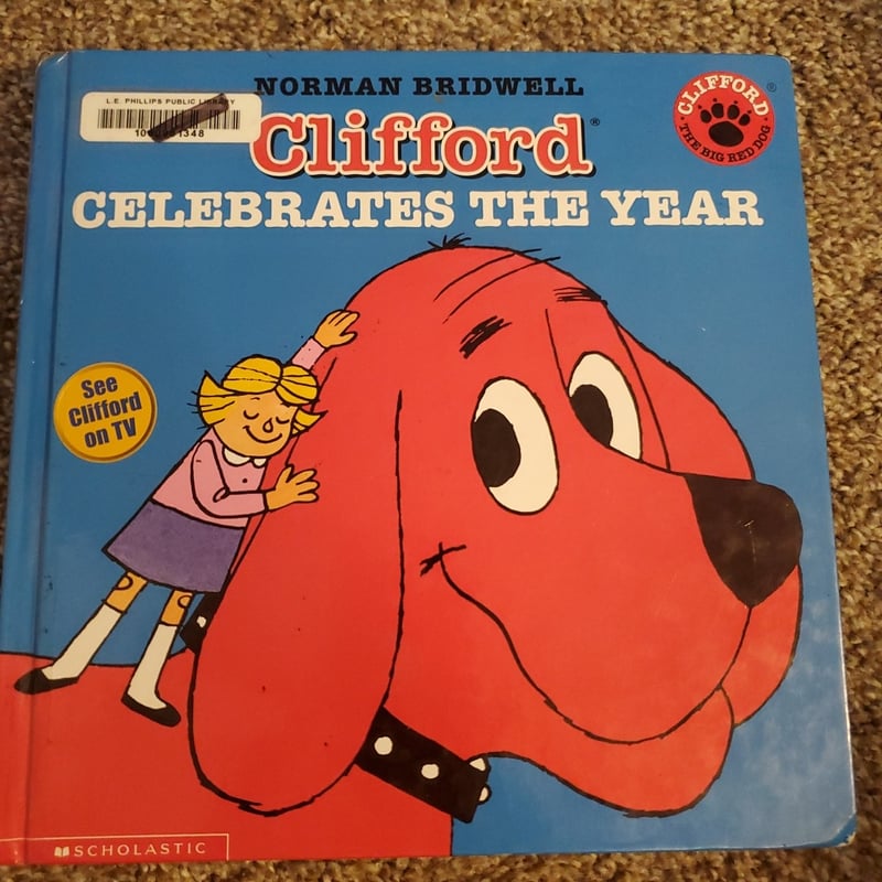 Clifford Celebrates the Year by Norman Bridwell