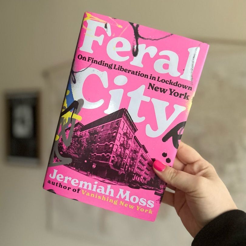 Feral City by Jeremiah Moss