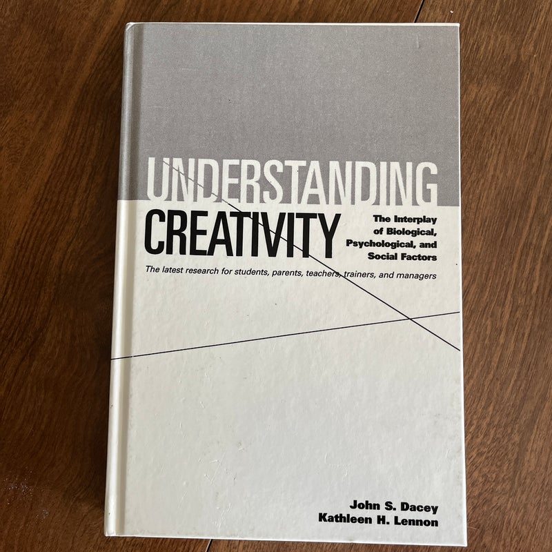 Understanding Creativity by John S. Dacey, Hardcover | Pangobooks