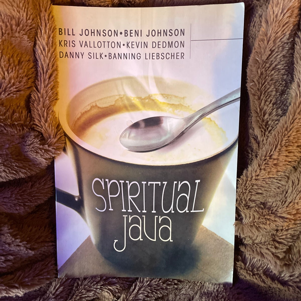 Spiritual Java by Beni Johnson, Bill Johnson, Danny Silk, Kris ...