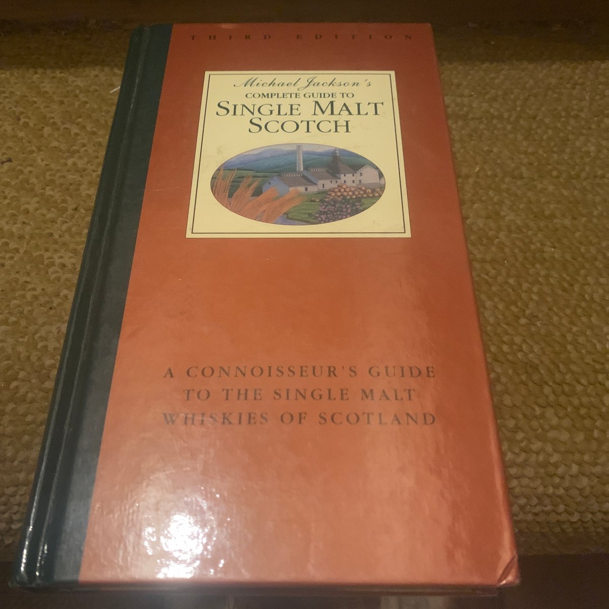 Michael Jackson's Complete Guide to Single Malt Scotch by Michael Jackson