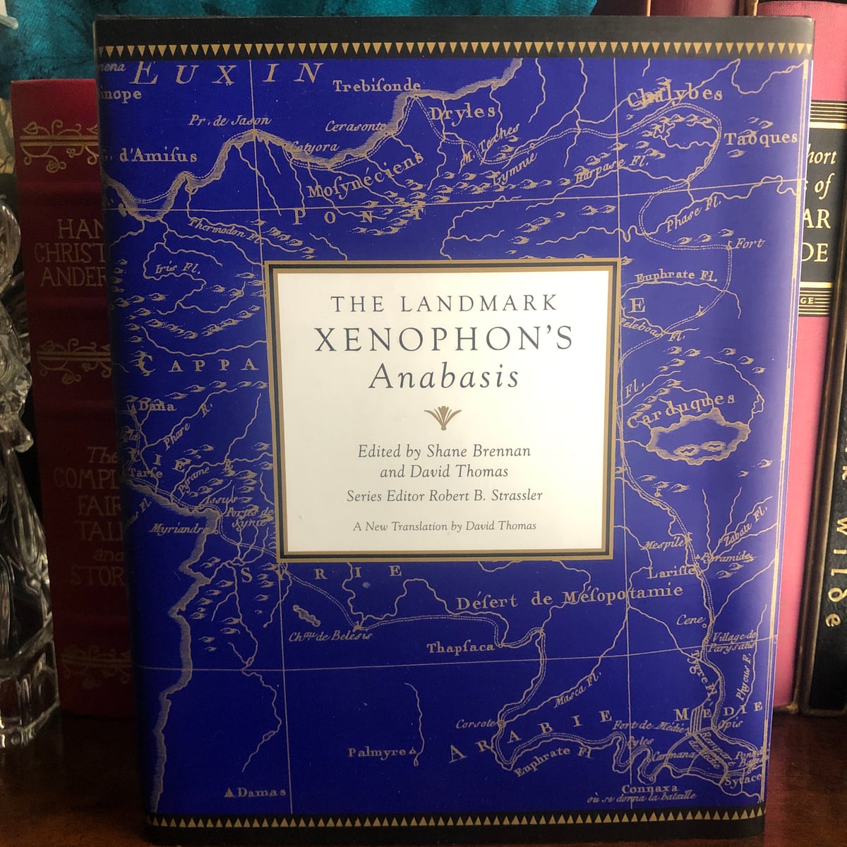 The Landmark Xenophon's Anabasis by Robert B. Strassler, Xenophon